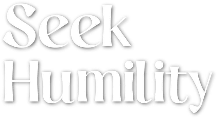 Seek Humility - Forge Ministries